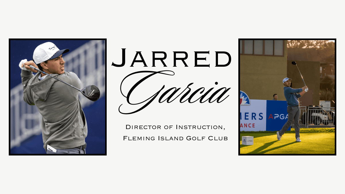 Jarred Garcia – Director of Instruction, Fleming Island Golf Club